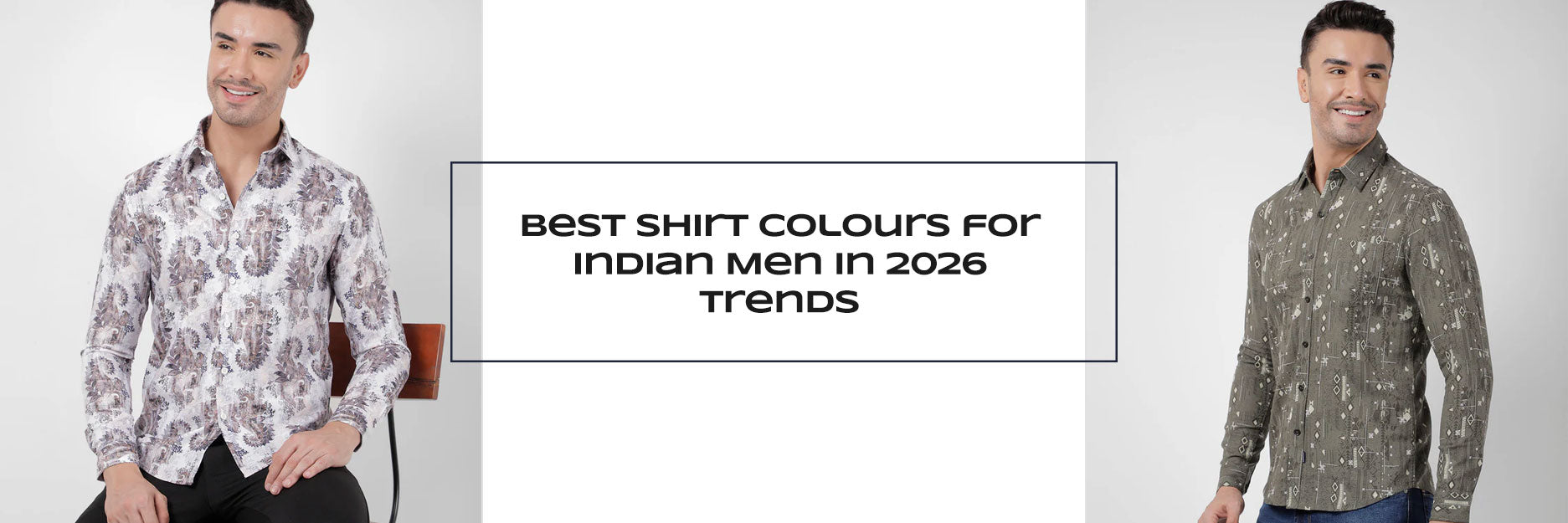Best Shirt Colours for Indian Men in 2026 Trends – Numero Uno